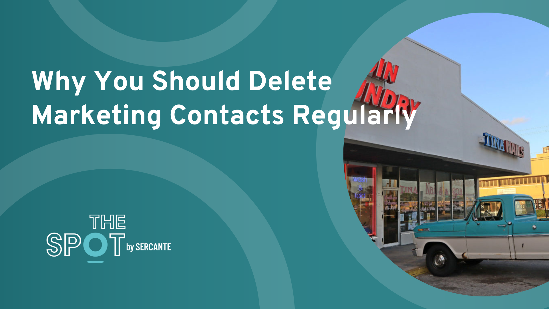 Why You Should Delete Marketing Contacts Regularly - The Spot