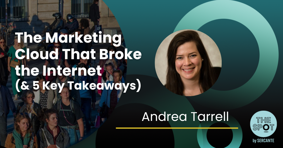The Marketing Cloud That Broke the Internet (& 5 Key Takeaways) - The Spot
