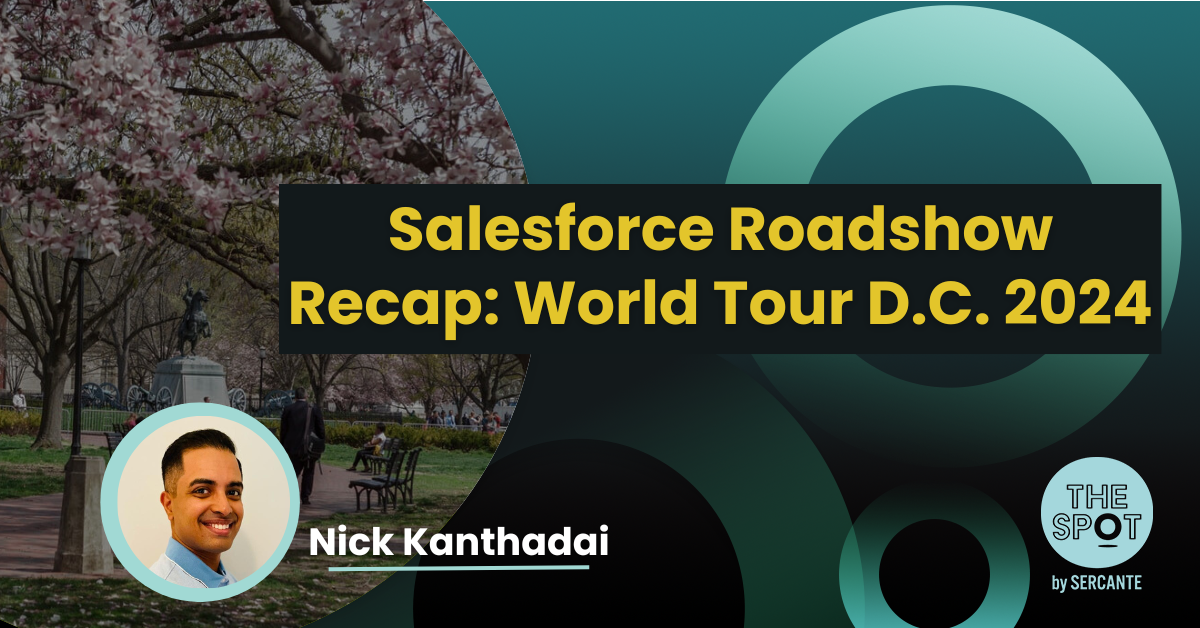 Roadshow Recap: Salesforce World Tour D.C. 2024 - The Spot