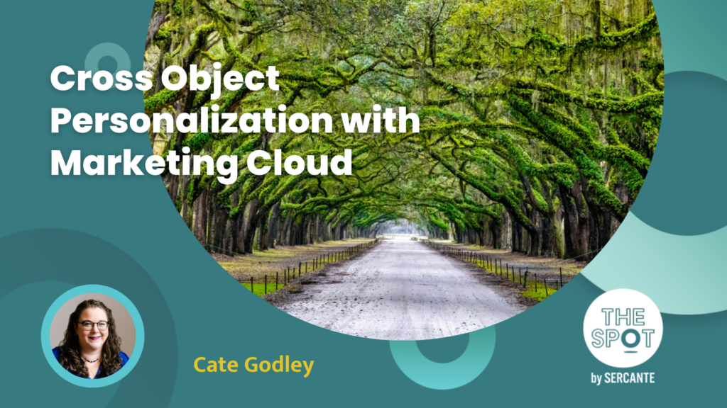 Cross Object Personalization with Marketing Cloud - The Spot