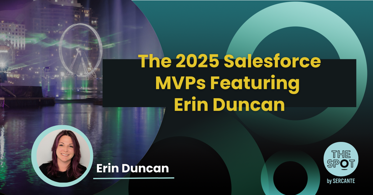 The 2025 Salesforce MVPs Featuring Erin Duncan - The Spot