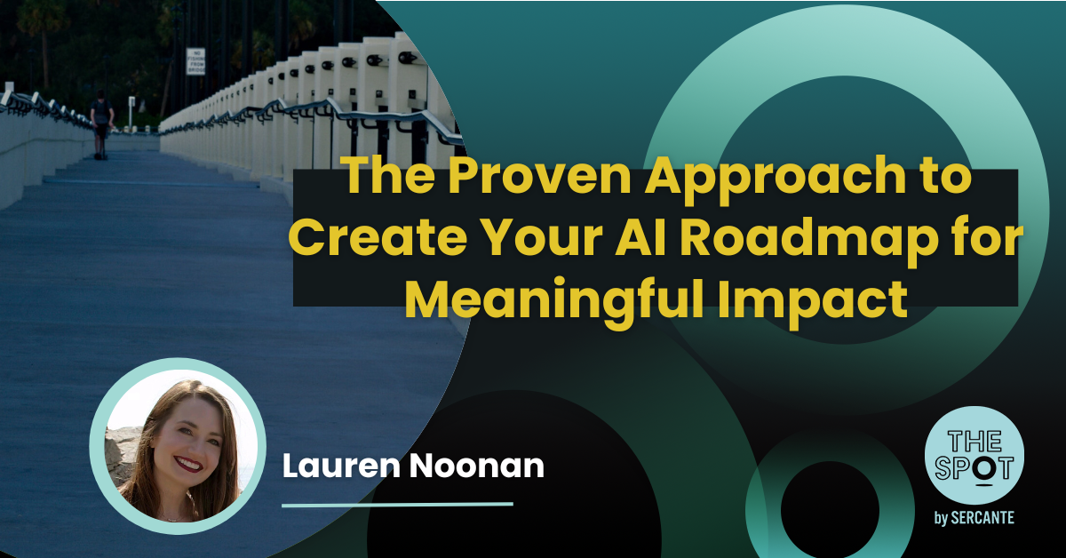 The Proven Approach to Create Your AI Roadmap for Meaningful Impact ...
