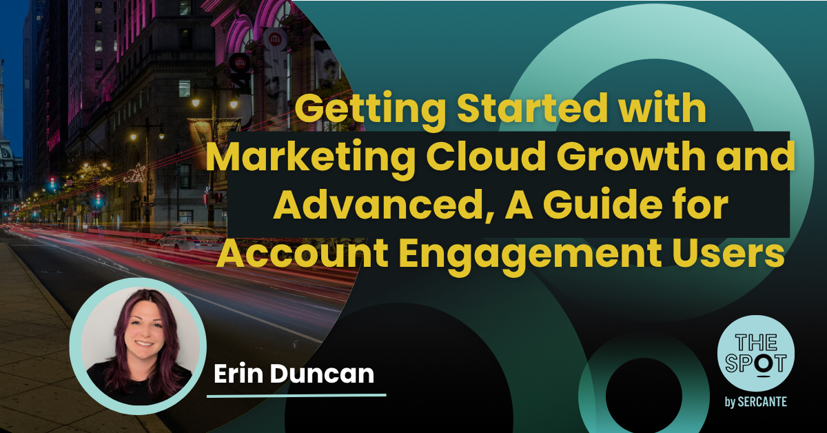 Getting Started with Marketing Cloud Growth and Advanced, A Guide for ...